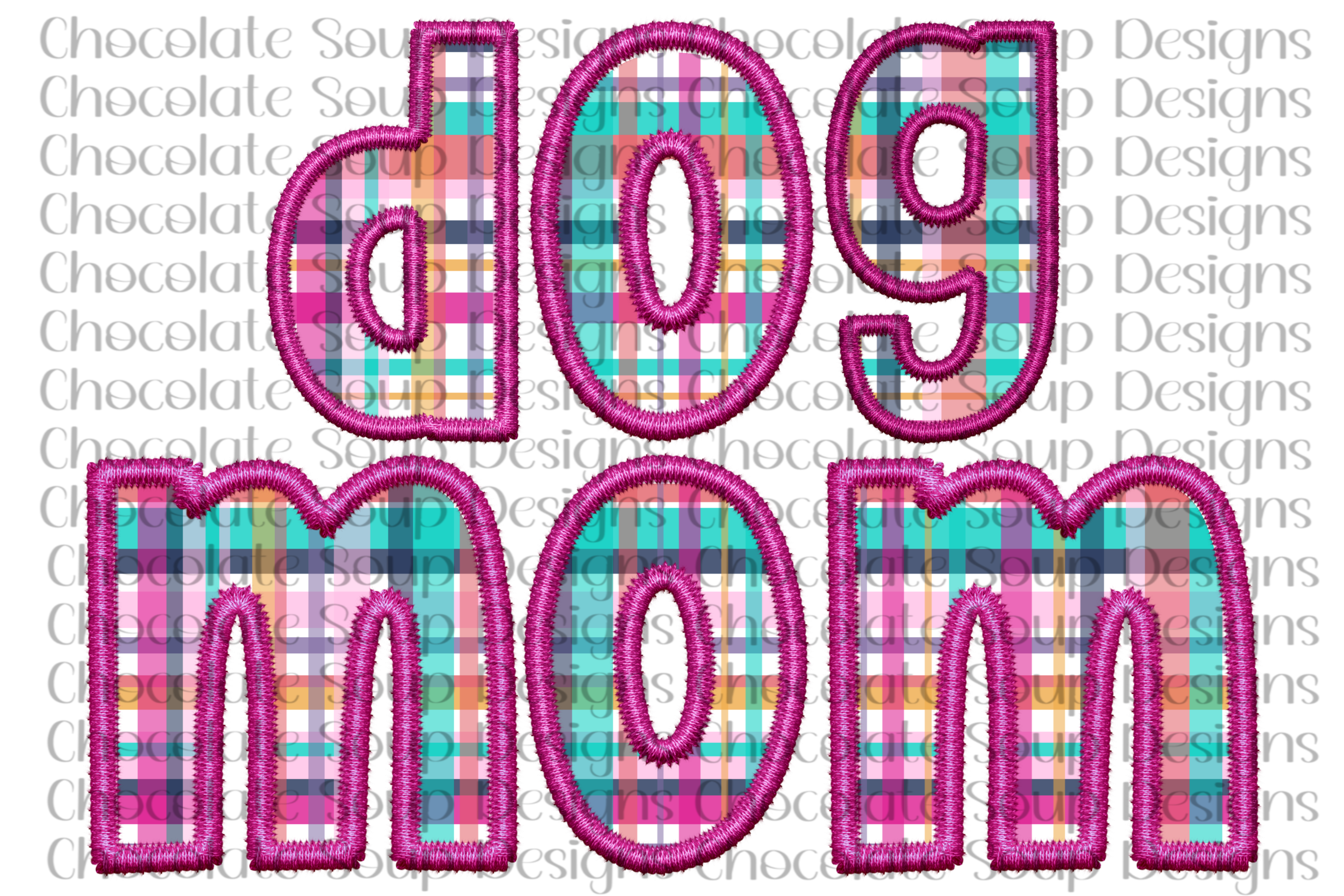 Dog Mom Faux Embroidery Pink – Chocolate Soup Designs