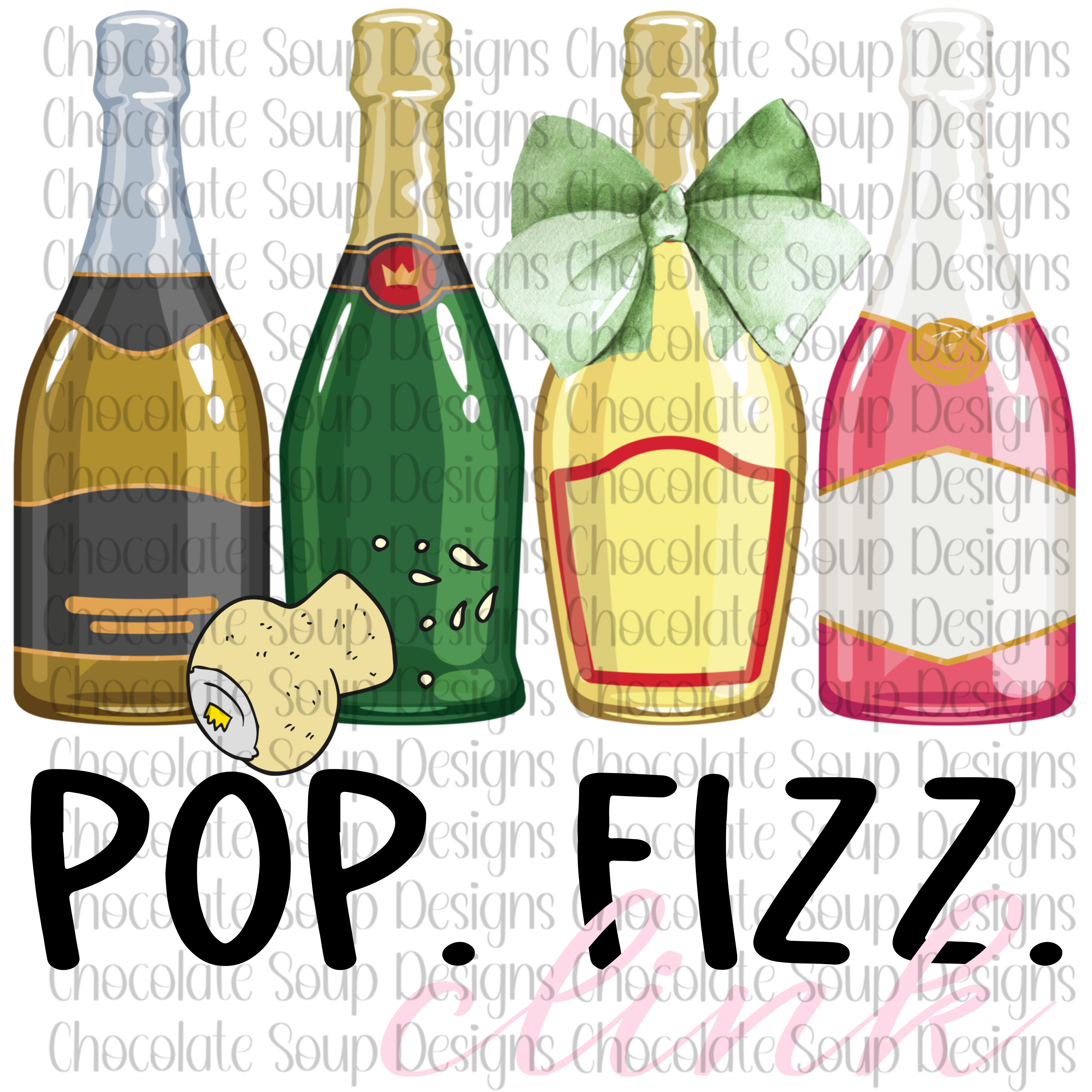 Pop.Fizz.Clink! – Chocolate Soup Designs